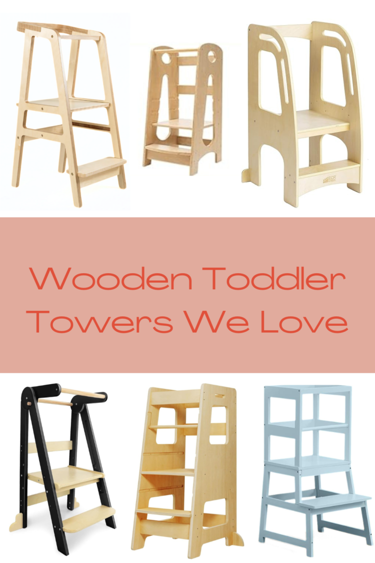 Our Favorite Wooden Toddler Towers - The Mothership